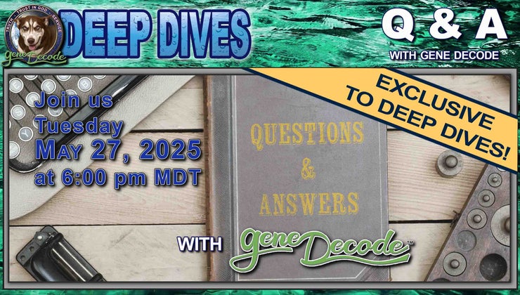 2025-05-27 Q&A with gene Decode | Gene Decode