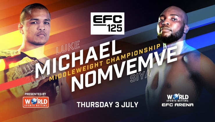 EFC 125 LUKE MICHAEL VS SIYA NOMVEMVE - PRELIM BOUTS LIVE | EFCWORLDWIDE.TV