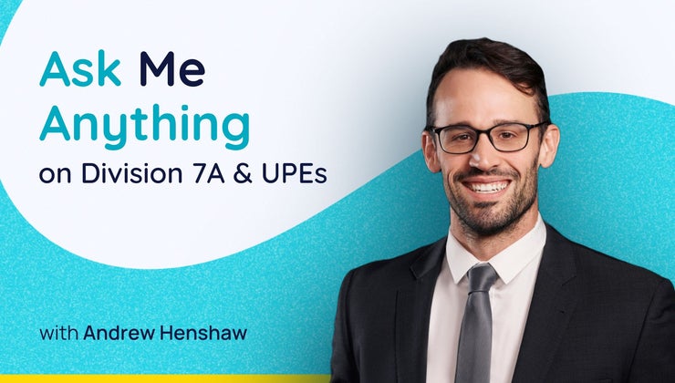 Replay: Ask Me Anything on Division 7A & UPEs | Tax Nuggets Academy