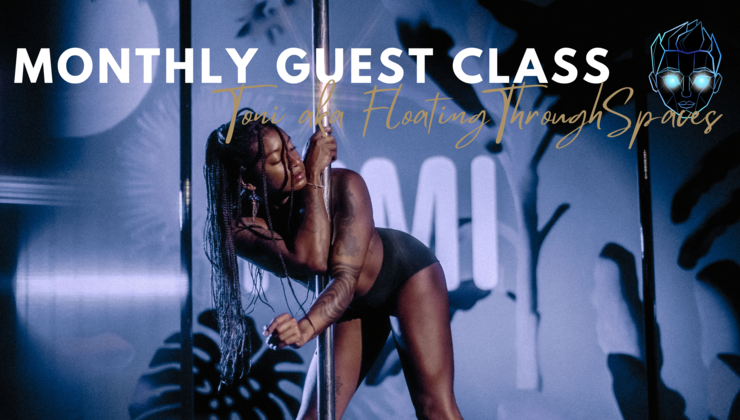 Guest Class - Toni aka Floating Through Spaces (Velvet Waves) | The Pole Wizard