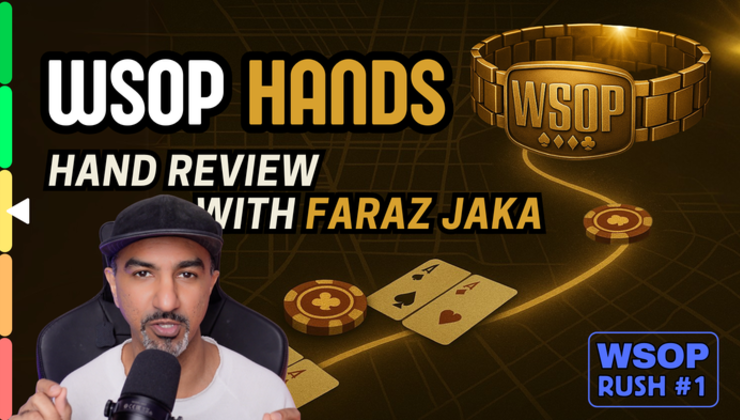 WSOP Rush # 1: WSOP Hands Review