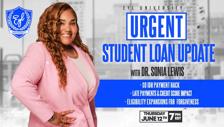 EYLU Masterclass - "Urgent Student Loan" with Dr. Sonia Lewis - 6/12/25