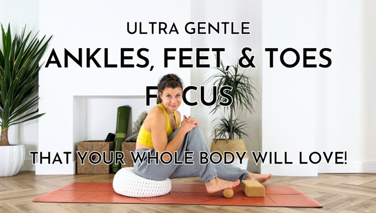 Ultra Gentle Ankles, Feet, And Toes Focus Your Whole Body Will Love