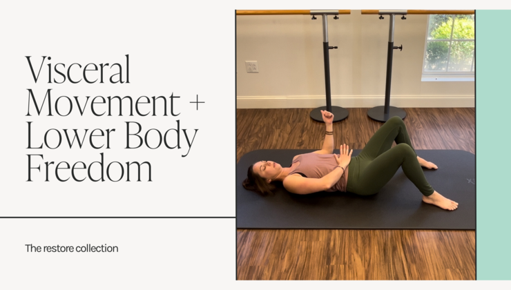 Visceral Movement and Lower Body Freedom