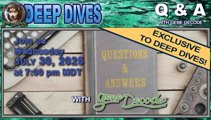 2025-07-30 Q&A with gene Decode | Gene Decode
