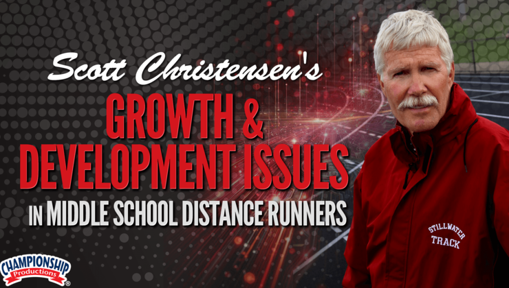 Growth & Development Issues in Middle School Distance Runners