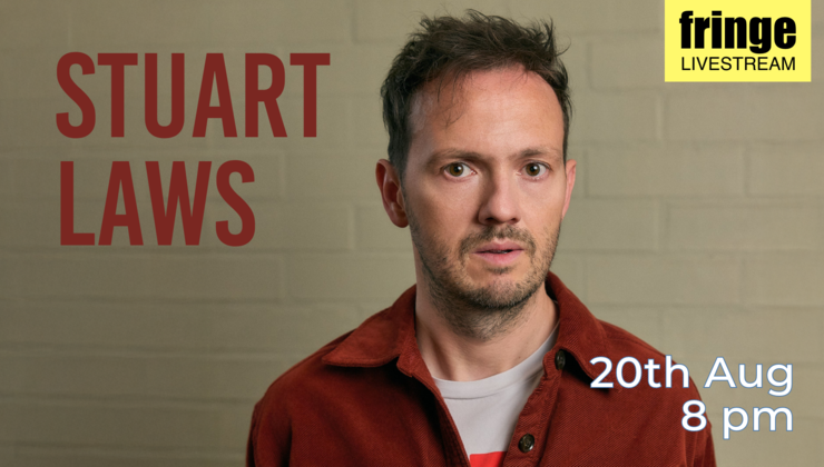 Stuart Laws Does Stand-up Comedy for an Hour - 20th Aug 8pm