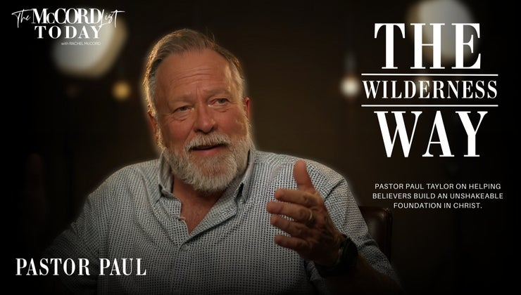 Pastor Paul Taylor: Discipleship Through The Wilderness Way