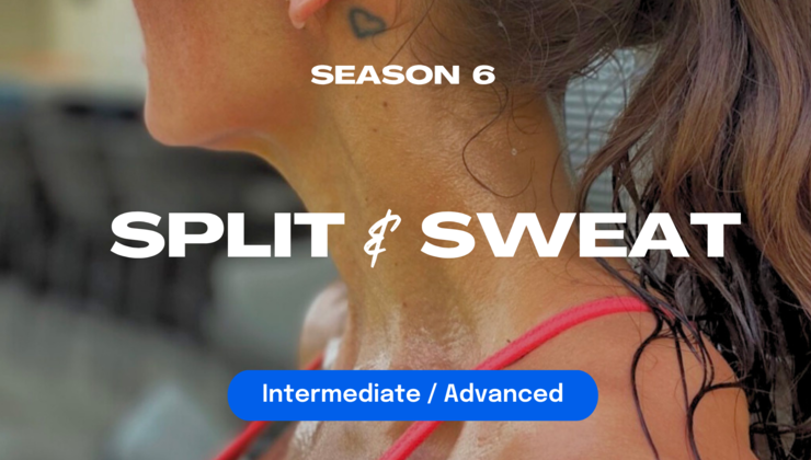 Split & Sweat #16 - Season 6 - Sweat - Full Body Time Cap