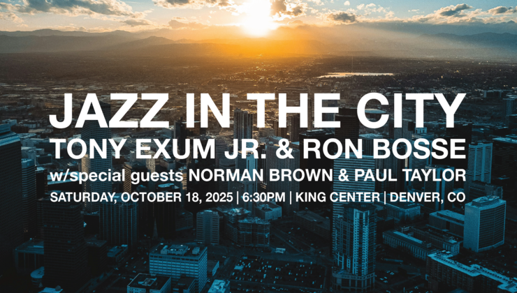 Jazz in the City (Denver): Tony Exum Jr. & Ron Bosse with special ...