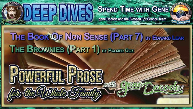 2025-09-10 Powerful Prose for the Whole Family | Gene Decode