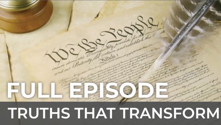 The Bible and the Constitution | Truths That Transform