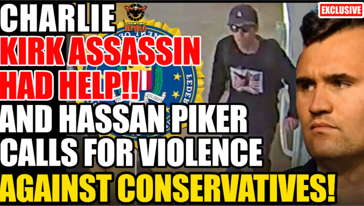 Exclusive! Charlie Kirk Assassin Had Help & Hassan Piker Called For ...