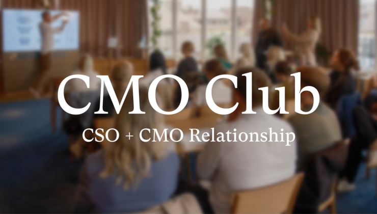 CMO Club: CSO + CMO Relationship