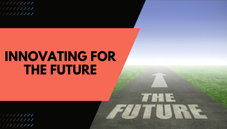 Innovating for the Future