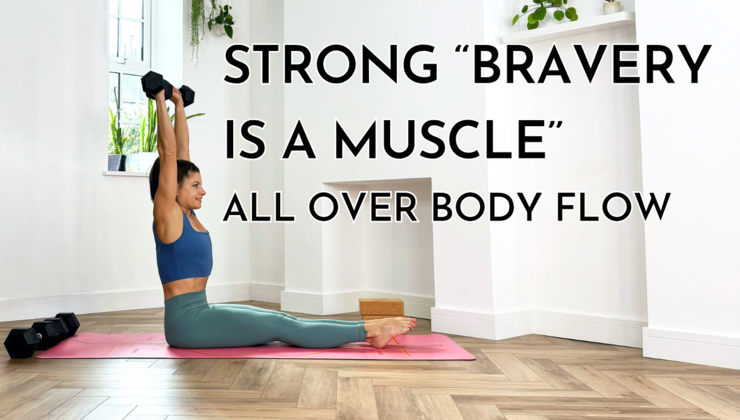 Strong “Bravery Is A Muscle” All Over Body Flow