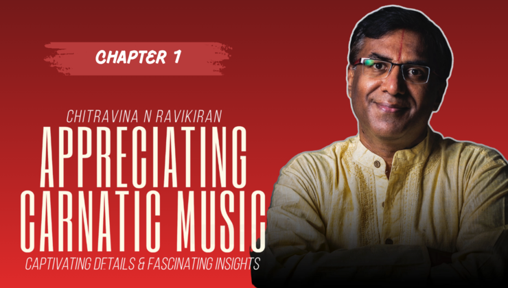 Chapter 1 – Music Appreciation & the Essence of Carnatic Tradition ...