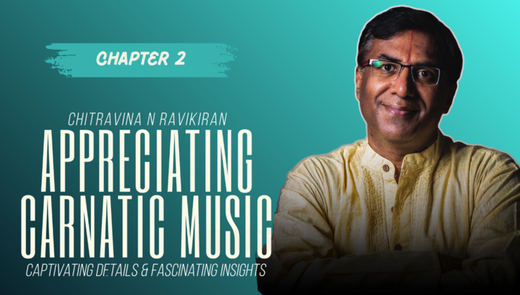 Chapter 2 – Understanding Ragas and Melody in Carnatic Music | Shri ...