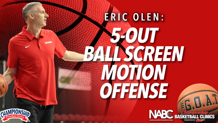 Eric Olen: 5-Out Ball Screen Motion Offense