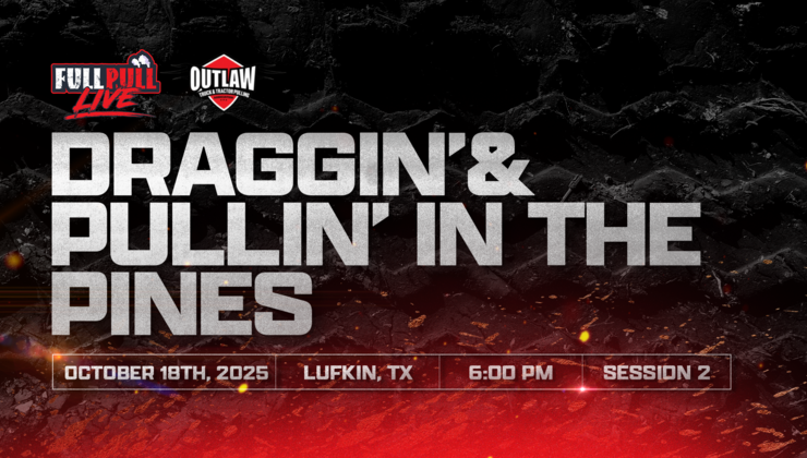 Outlaw: Lufkin, TX - Draggin' & Pullin' in the Pines - Session 2