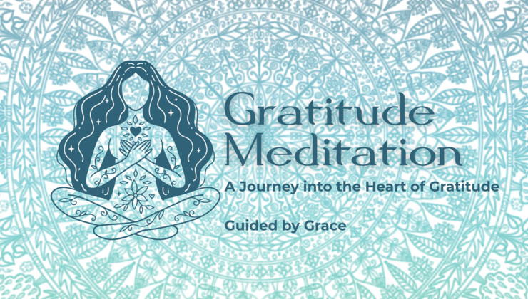 Gratitude Meditation | Be Inspired with Grace