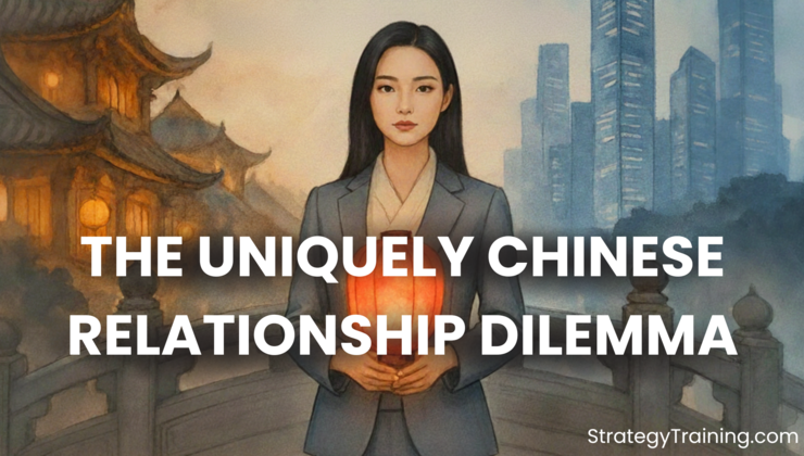 The Uniquely Chinese Relationship Dilemma