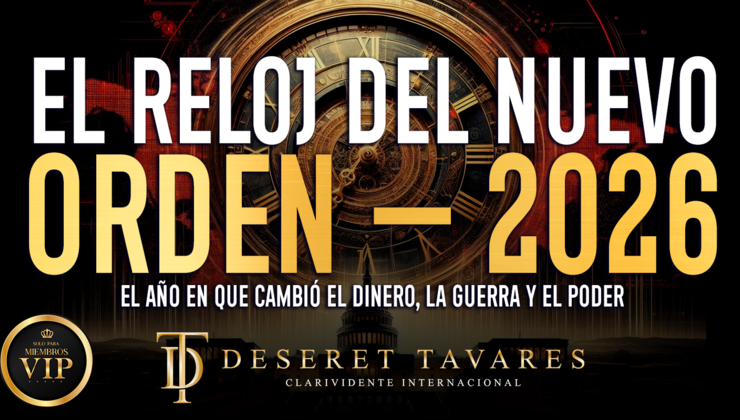 El Reloj Del Nuevo Orden – 2026 I Miembros Vip