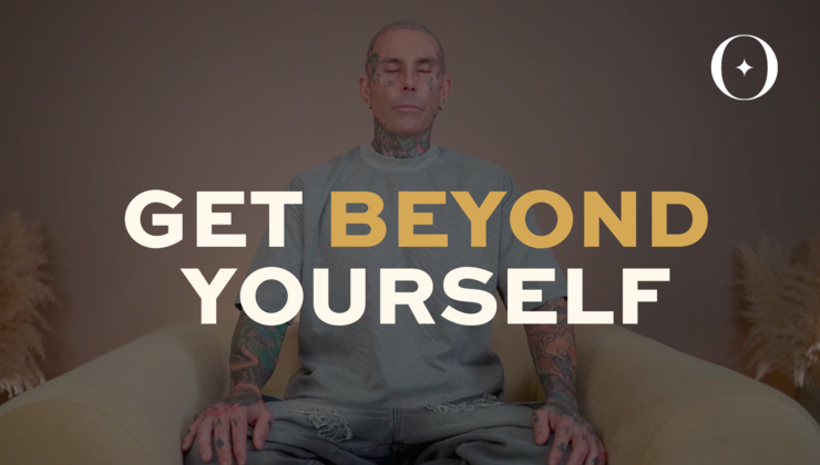 Get Beyond Yourself