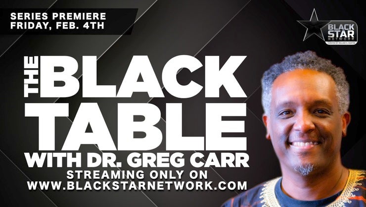 #TheBlackTable w/ Dr. Greg Carr | S1 E1
