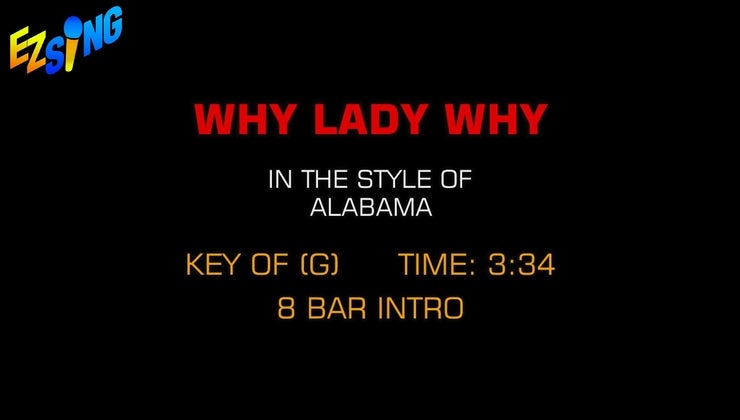 Alabama - Why Lady Why EZ Sing Version