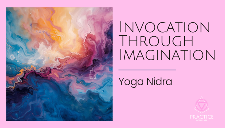 Invocation Through Imagination (23-mins) Yoga Nidra