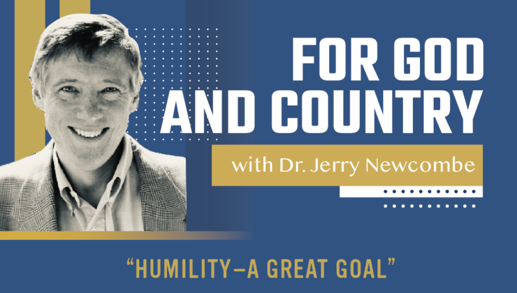 Humility—a Great Goal | For God and Country