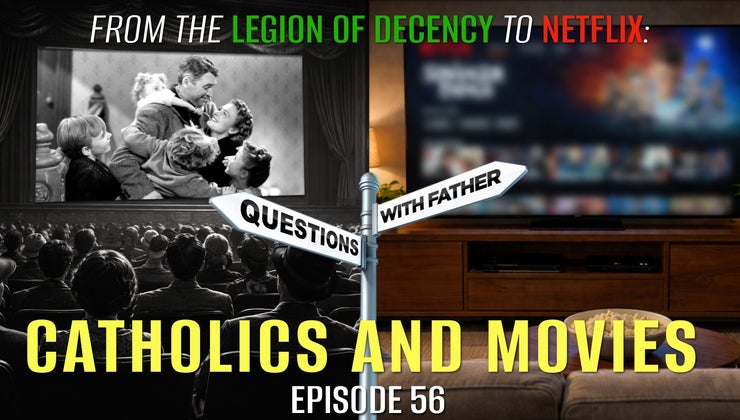 From the Legion of Decency to Netflix: Catholics and Movies - Questions ...