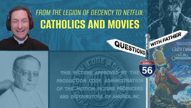 From the Legion of Decency to Netflix: Catholics and Movies - Questions ...