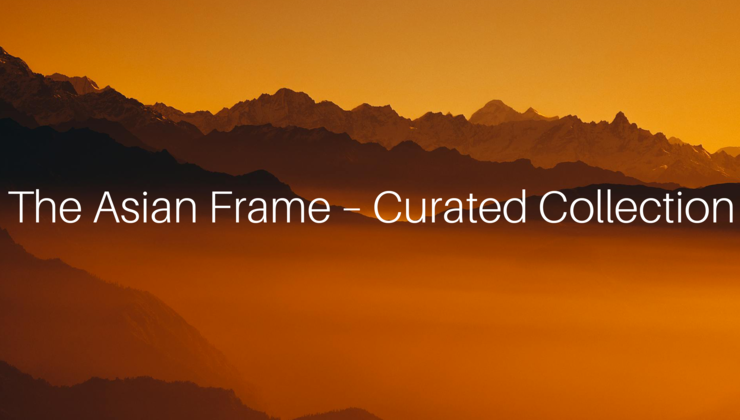 The Asian Frame