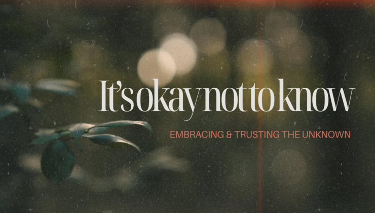 It's Okay Not To Know⎪Embracing & Trusting The Unknown
