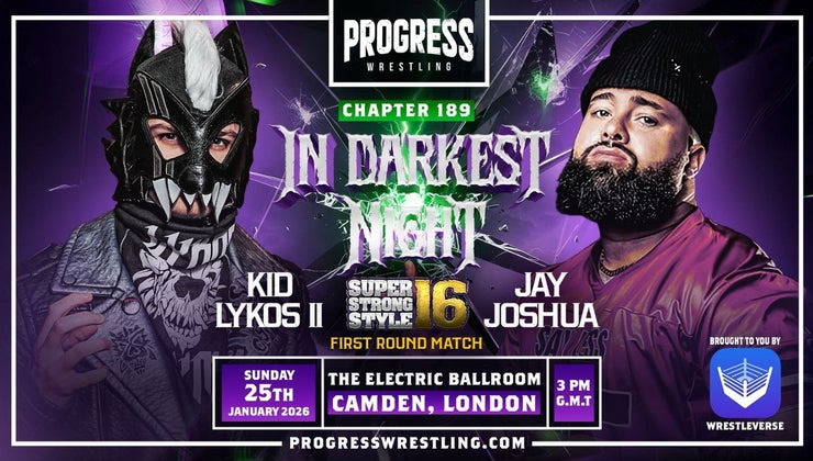 Progress Wrestling: Jay Joshua v Kid Lykos II 2026 Super Strong Style ...