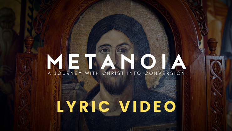 Metanoia // Lyric Video