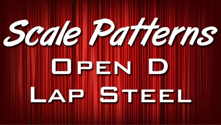 Scale Patterns - Open D - Lap Steel, Dobro, or Weissenborn | Lessons ...