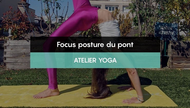 Tout savoir sur la posture du pont