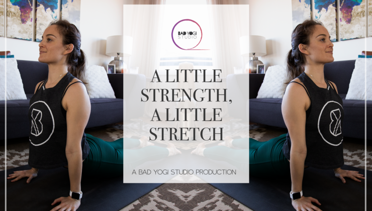 A Little Strength, A Little Stretch
