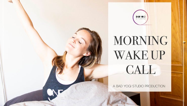 Morning Wake Up Call!