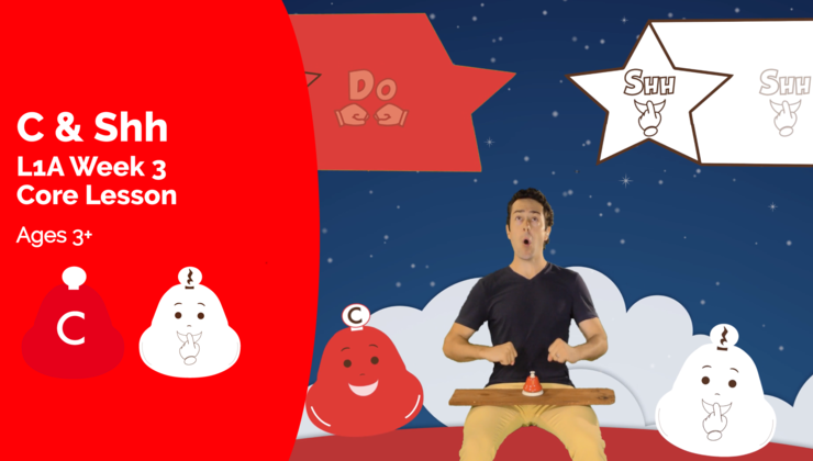 C & Shh (Core Lesson)
