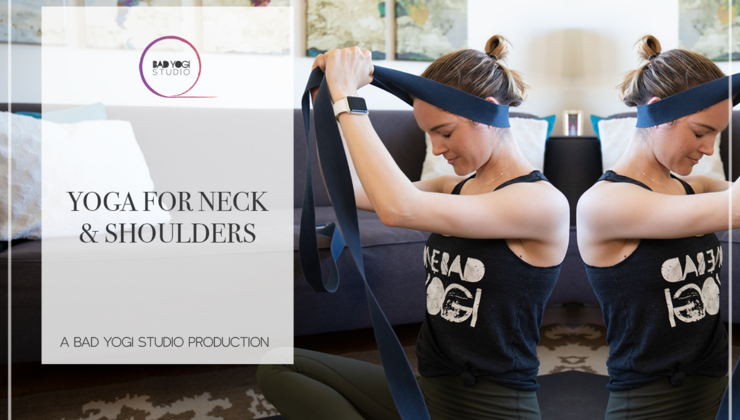 Yoga for the Neck and Shoulders