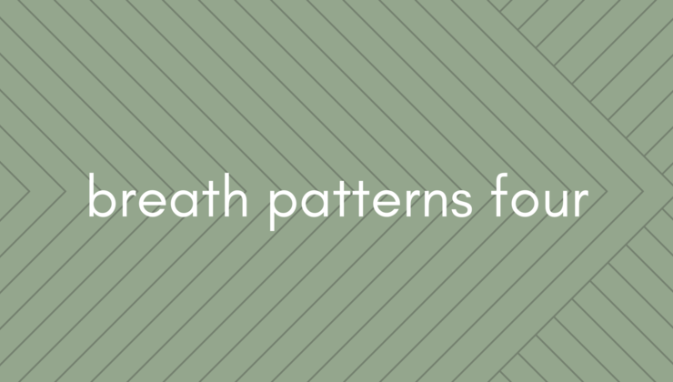 Breath Patterns Four | The Elevate Practice