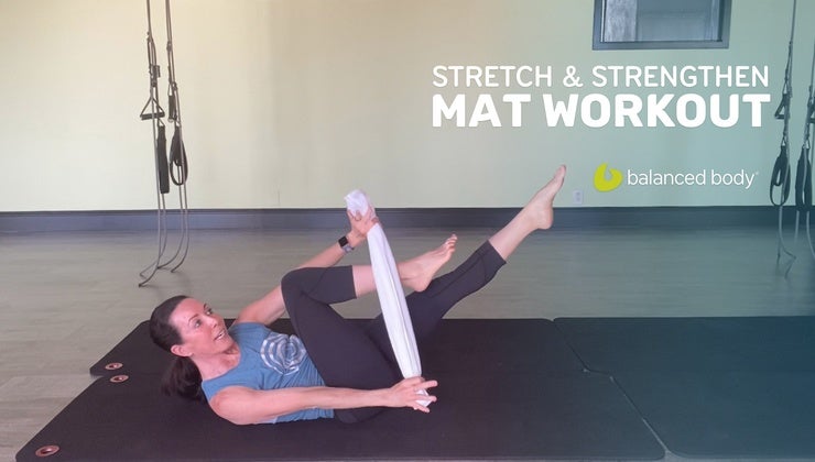 Stretch & Strengthen Mat Workout | Balanced Body Streaming Video