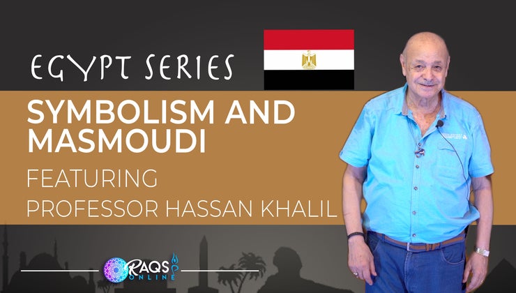 Symbolism in Egyptian Dance | Masmoudi Combinations | Raqs Online