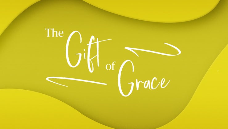 The Gift of Grace