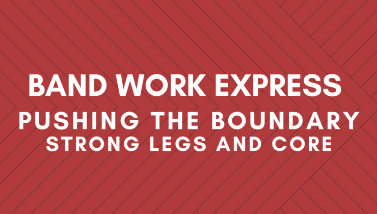 Band Work: Core and Legs Express | The Elevate Practice