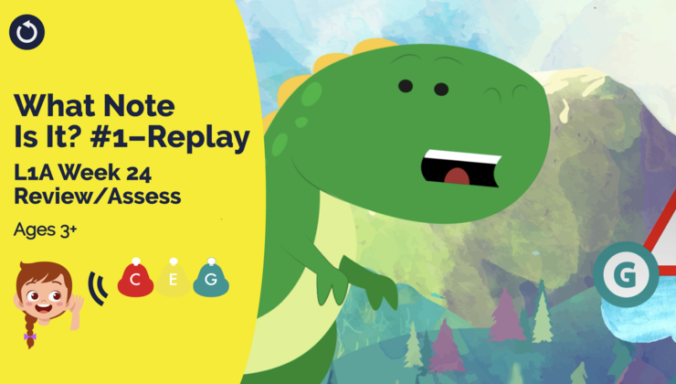 What Note Is It? #1—Replay (Review/Assess)
